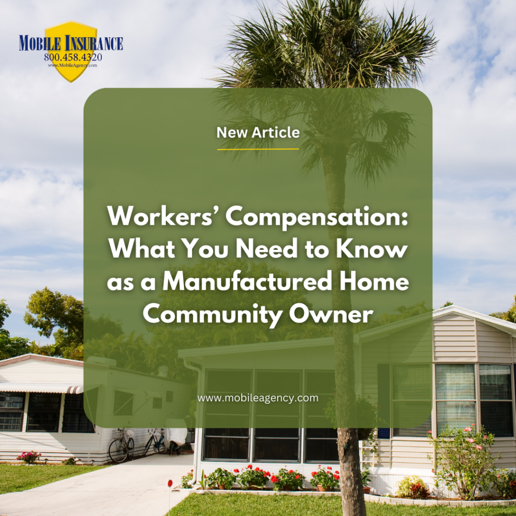 Workers’ Compensation & Manufactured Home Communities - Blog